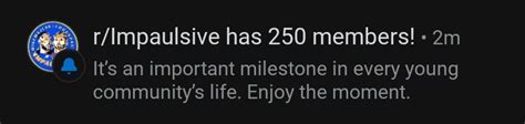 Congrats And Thanks For Being A Member Of R Impaulsive You Are Supporting This Community At Such