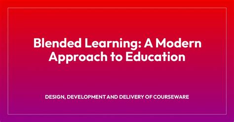 Blended Learning A Modern Approach To Education • Teachers Institute