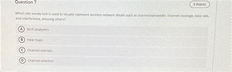Solved Question 75 ﻿pointswhich Site Survey Tool Is Used To