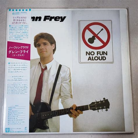 黑膠唱片 日版名曲名盤 Glenn Frey No Fun Aloud Lp 黑㬵唱片 Vinyl 1982年 日本製 Made In