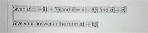 Solved Given Vec U I J And Vec V I J Find Chegg
