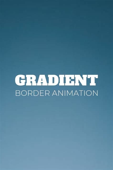 Gradient Border Animation Css Animate Css Css Gradient