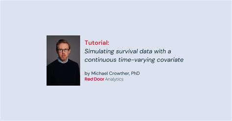 Simulating Survival Data With A Continuous Time Varying Covariatethe Right Way Red Door Analytics