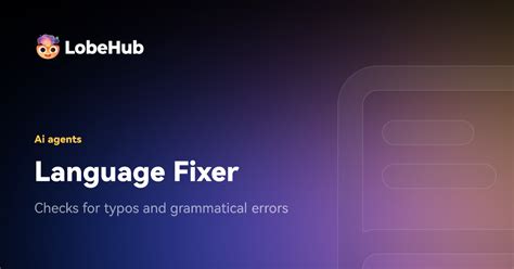 Language Fixer Ai Agents Gpts · Lobehub
