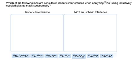 Solved Which Of The Following Ions Are Considered Isobaric