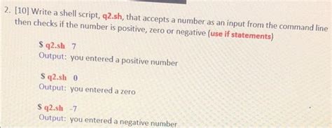 Solved 2 10 Write A Shell Script Q2sh That Accepts A