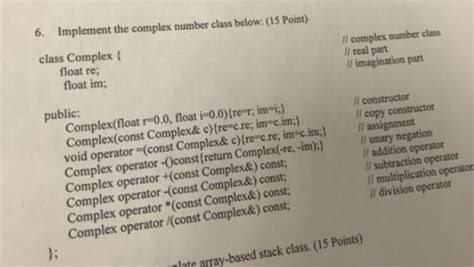 Solved 6 Implement The Complex Number Class Below 15