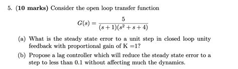 Solved Marks Consider The Open Loop Transfer Chegg