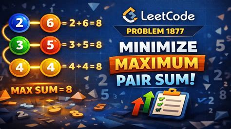Jan 24 2026 Leetcode Problem 1877 Minimize Maximum Pair Sum In
