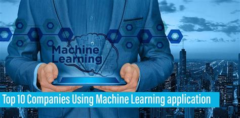 Top Companies Using Machine Learning Application