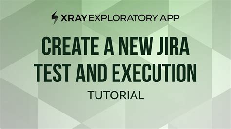 how to create a new jira test and test execution from xray exploratory