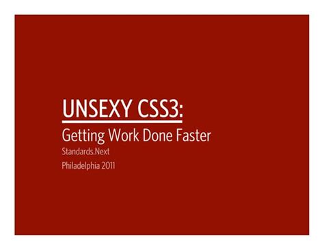 unsexy css3 getting work done faster ppt
