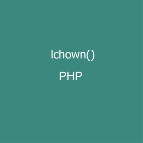 Hàm lchown trong PHP có chức năng gì Code Tu Tam