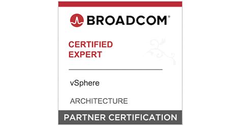 Broadcom Partner Certification Certified Expert Vmware Vsphere