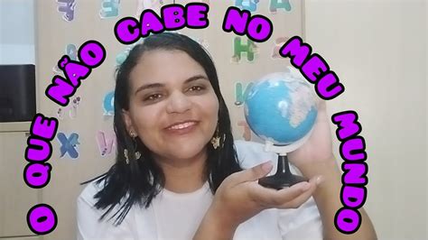 O Que Não Cabe Em Meu Mundo Preconceito Youtube