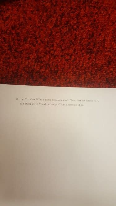 Solved Let T V Rightarrow W Be A Linear Transformation Chegg Com