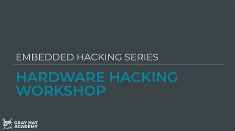 Hardware Hacking Workshop