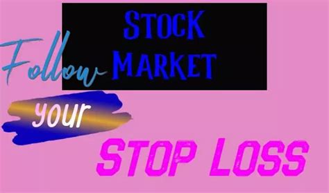 सटप लस कतन हन चहए Trailing Stop Loss कय हत ह