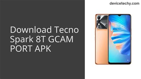Download Tecno Spark 8T GCAM Port APK DeviceTechy