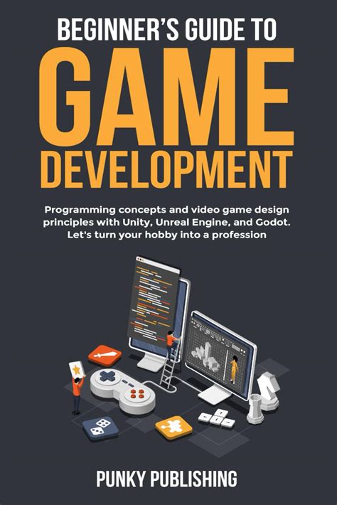 Beginners Guide To Game Development Programming Concepts And Video Game Design