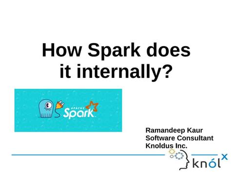 how spark does it internally ppt