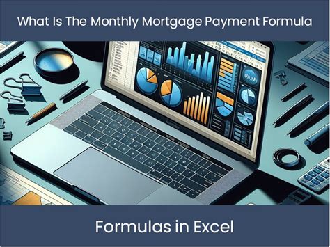 mastering formulas in excel what is the monthly mortgage payment form