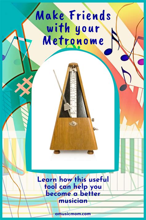 Make Friends With Your Metronome A Music Mom