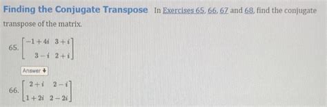 solved finding the conjugate transpose in exercises 65 66