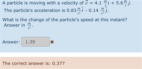 Solved A particle is moving with a velocity of 𝑣 v Chegg