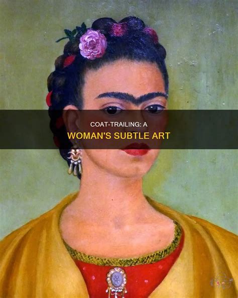Coat Trailing A Womans Subtle Art Shunvogue