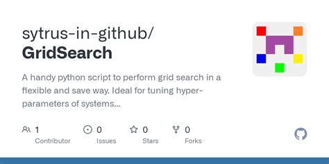 Github Sytrus In Githubgridsearch A Handy Python Script To Perform Grid Search In A Flexible