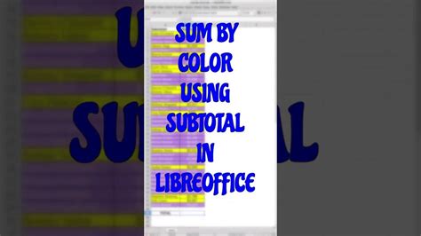 Sum By Color Using Subtotal Libreoffice Linux Tipsandtricks
