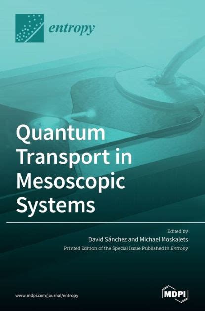 Quantum Transport In Mesoscopic Systems By Mdpi Ag Hardcover Barnes And Noble®