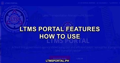 Ltms Portal Features And How To Use Them Ltms Portal Ph