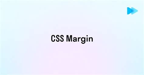 Что такое Css Margin и как его правильно использовать