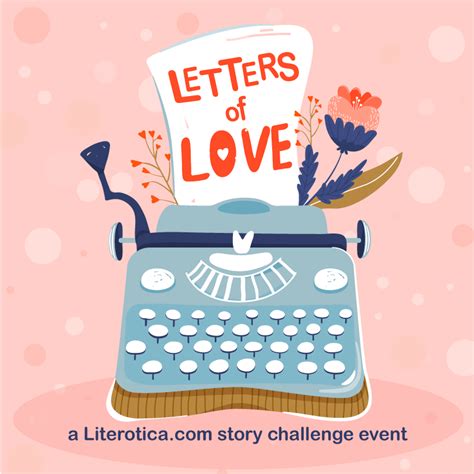 Letters Of Love 2022 Coming Soon Loving Wives Literotica Com