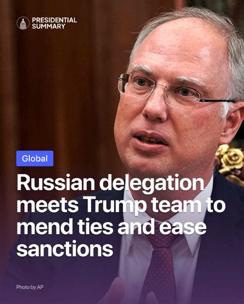 A Russian Delegation Led By Kirill Dmitriev Met Trumps Team In The Us To… Presidential Summary