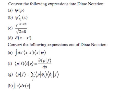 solved convert the following expressions into dirac