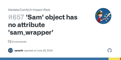 Sam Object Has No Attribute Sam Wrapper Issue Ltdrdata ComfyUI Impact Pack GitHub