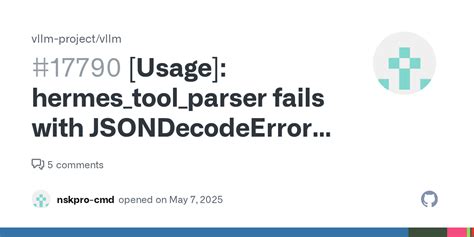 Usage Hermestoolparser Fails With Jsondecodeerror On Qwen3 32b