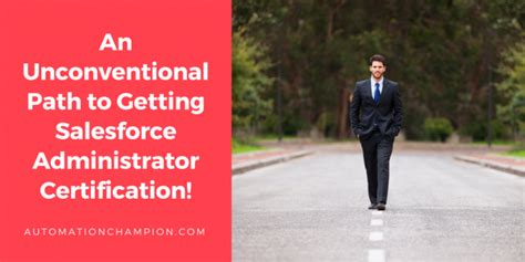 An Unconventional Path To Getting Salesforce Administrator Certification
