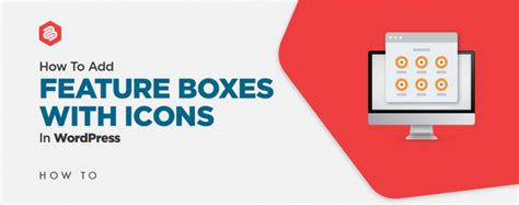 How To Add Feature Boxes With Icons In WordPress 2022