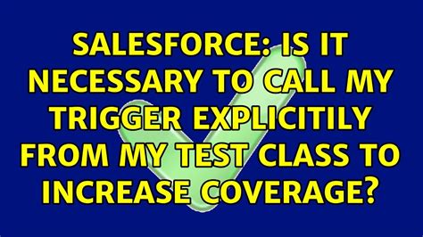 salesforce is it necessary to call my trigger explicitily from my test