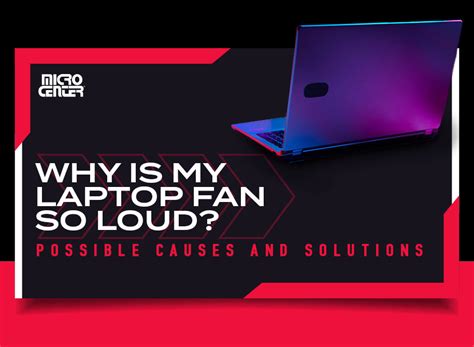 Why Is My Laptop Fan So Loud? Possible Causes and Solutions