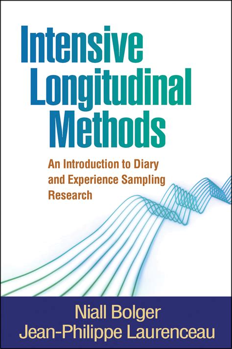 Intensive Longitudinal Methods An Introduction To Diary And Experience Sampling Research