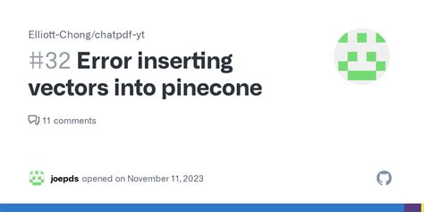 Error Inserting Vectors Into Pinecone · Issue 32 · Elliott Chong