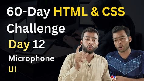 Create A Microphone Ui Shape Html And Css Project Day 12 Of 60 Day
