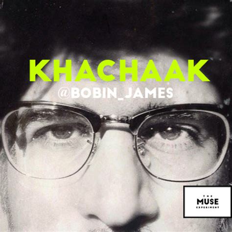 Stream Khachaak Bobinjames The Muse Experiment By The Muse