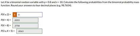 let xbe a binomial random variable with p 08 andn 10calculate the