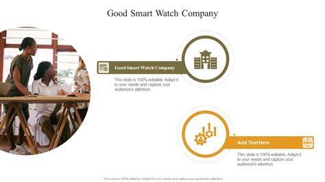 Good Smart Watch Company In Powerpoint And Google Slides Cpp PPT Presentation